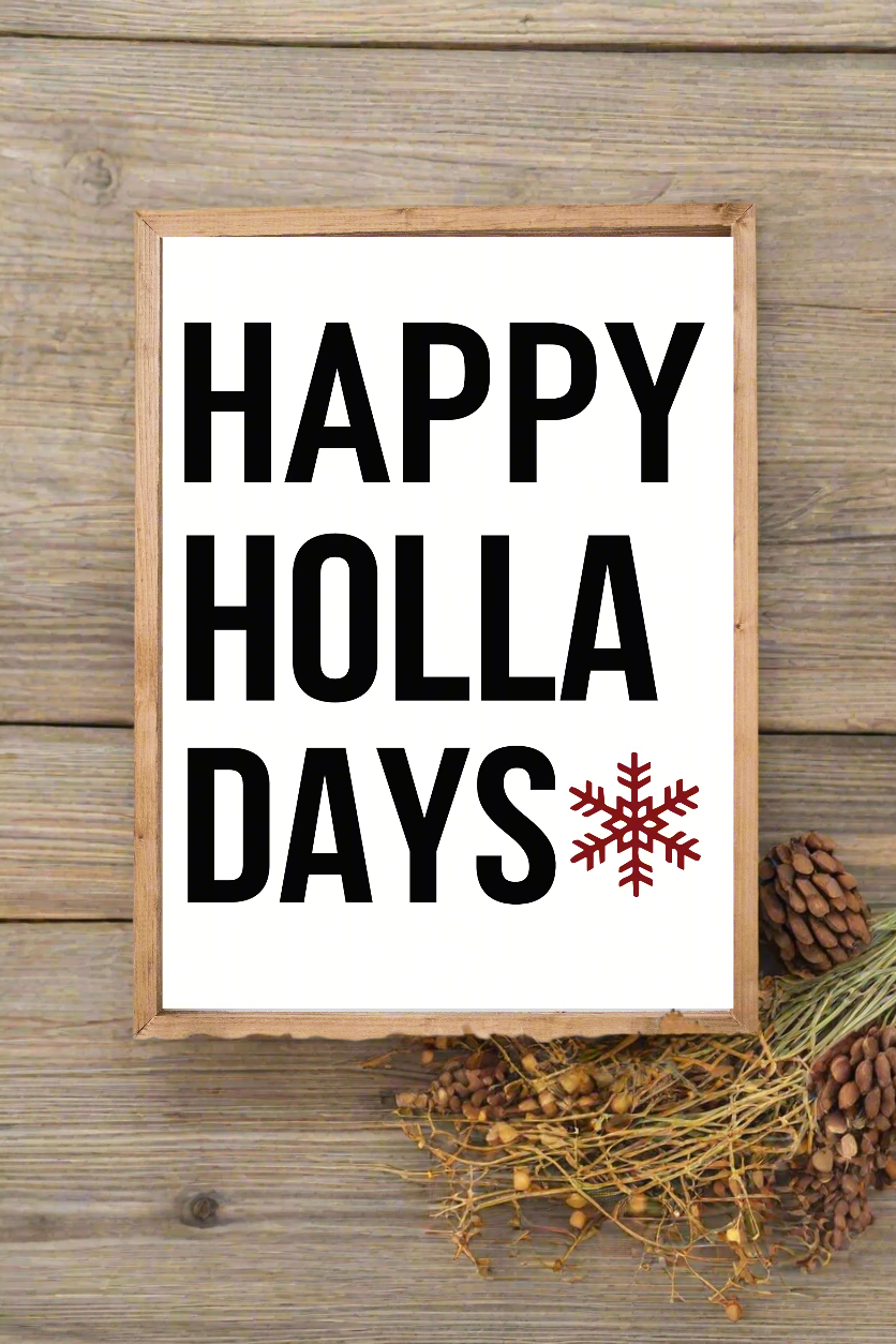 Holla Days – Sincerely Us - Hand Made Framed Wall Art